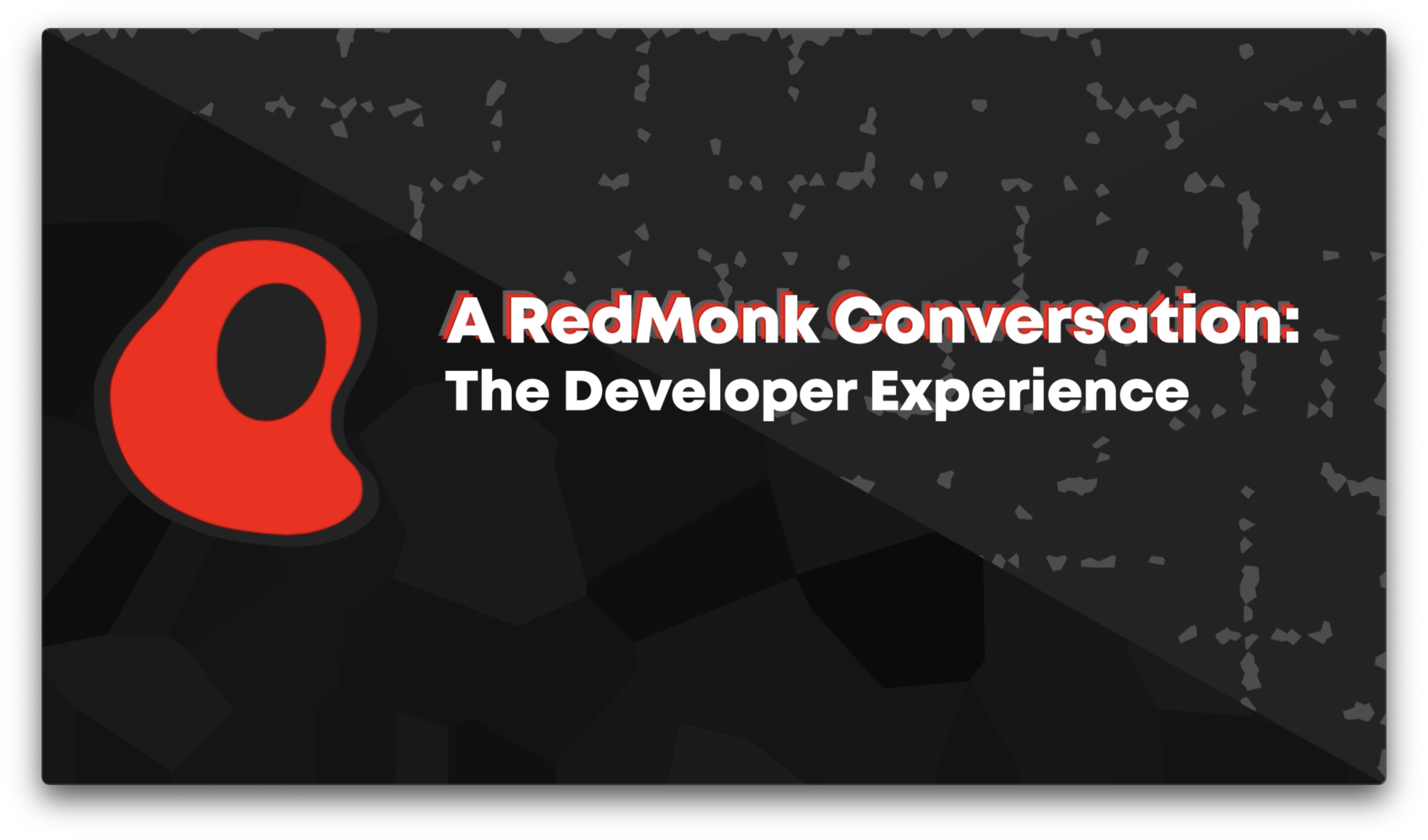 CTO Chat: Overcoming the Developer Experience Gap (feat. RedMonk & Flow ... CTO Chat: Overcoming the Developer Experience Gap (feat. RedMonk & Flow ...