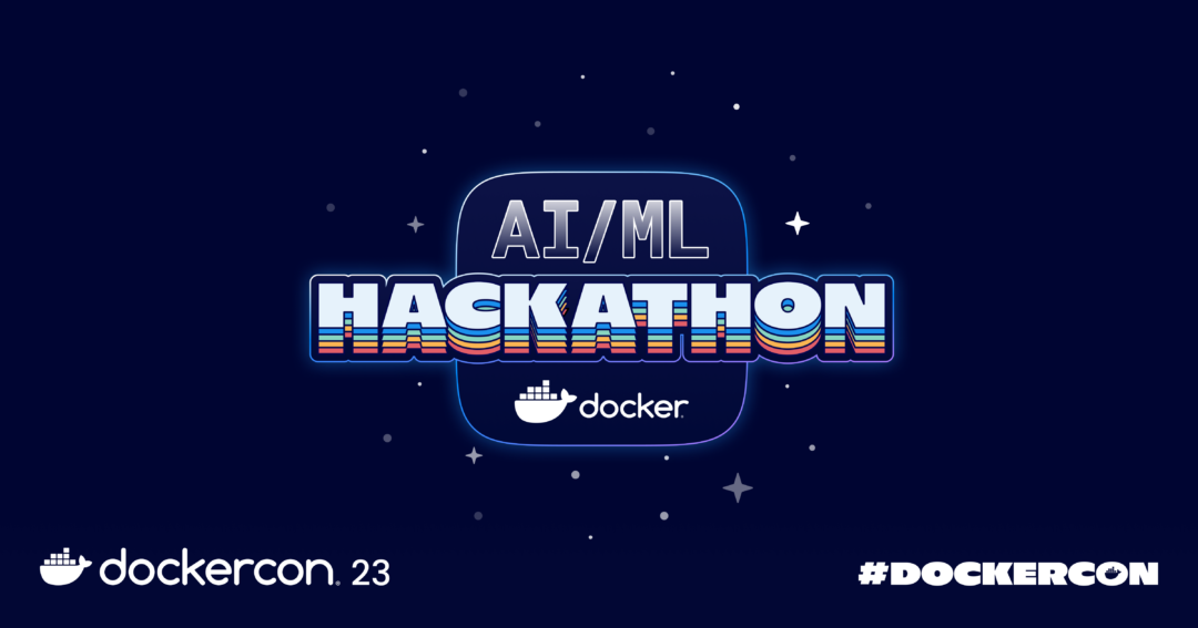 Announcing Docker AI/ML Hackathon | Docker