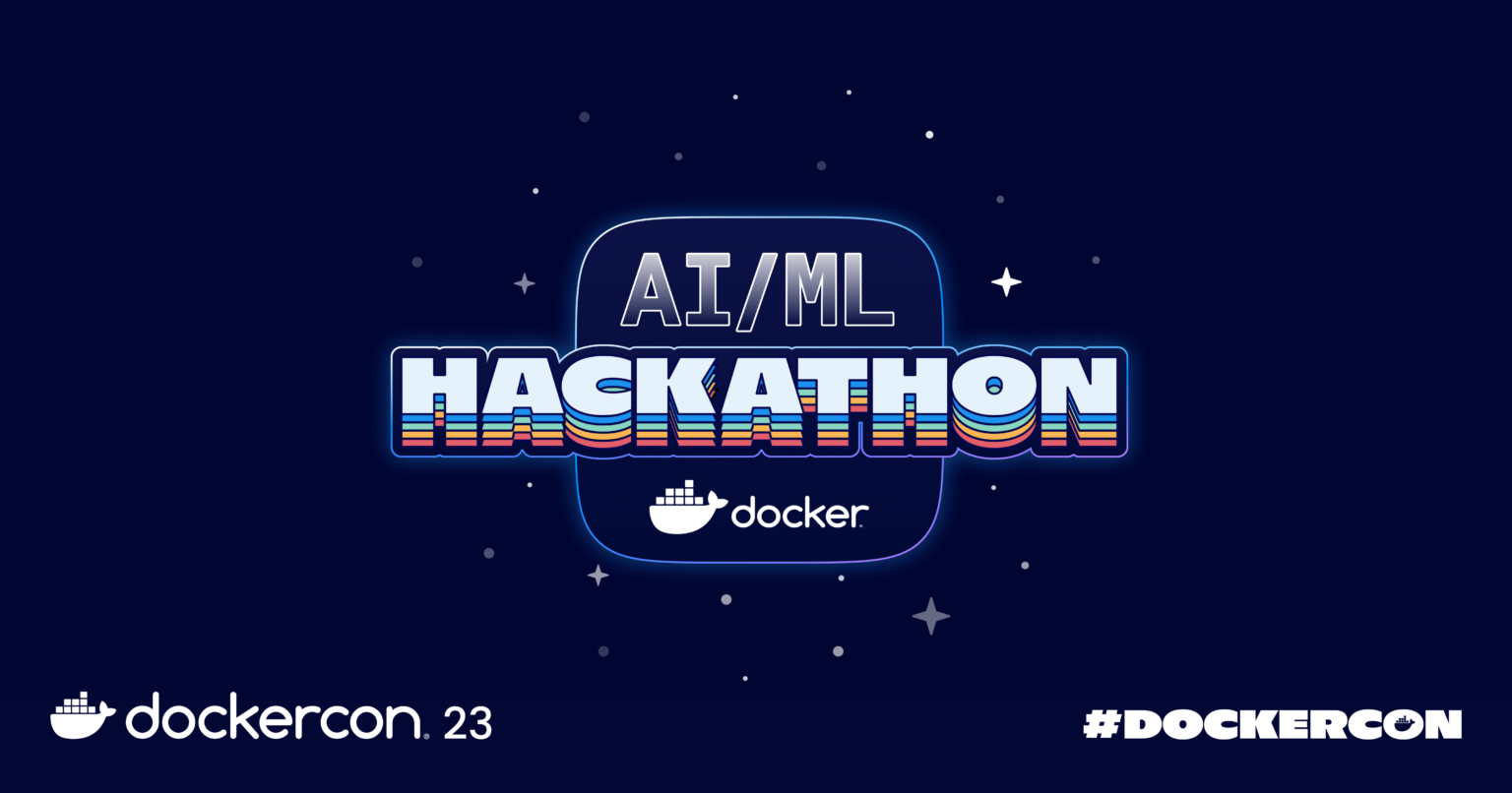 Announcing Docker AI/ML Hackathon | Docker