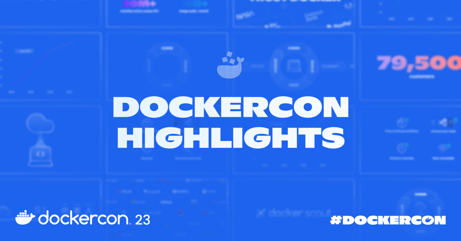 Highlights from DockerCon 2023: New Docker Local, Cloud, and AI/ML Innovations | Docker