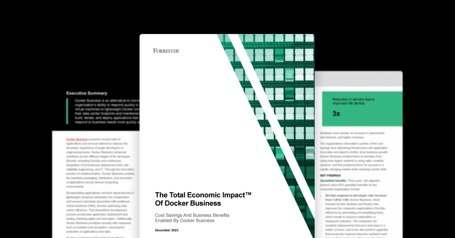 Maximizing Software Development’s ROI: Forrester’s TEI Study of Docker ...