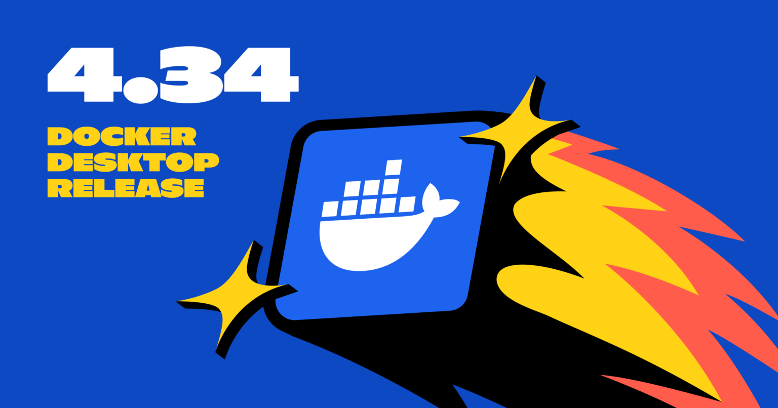 Docker Desktop 4.34: MSI Installer GA, Upgraded Host Networking, and ...