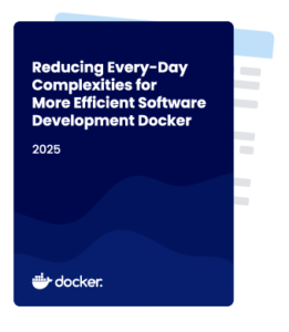 Reducing Every-Day Complexities for More Efficient Software Development | Docker