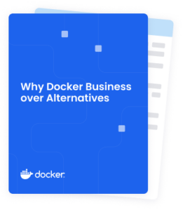 Why Docker Business over Alternatives | Docker