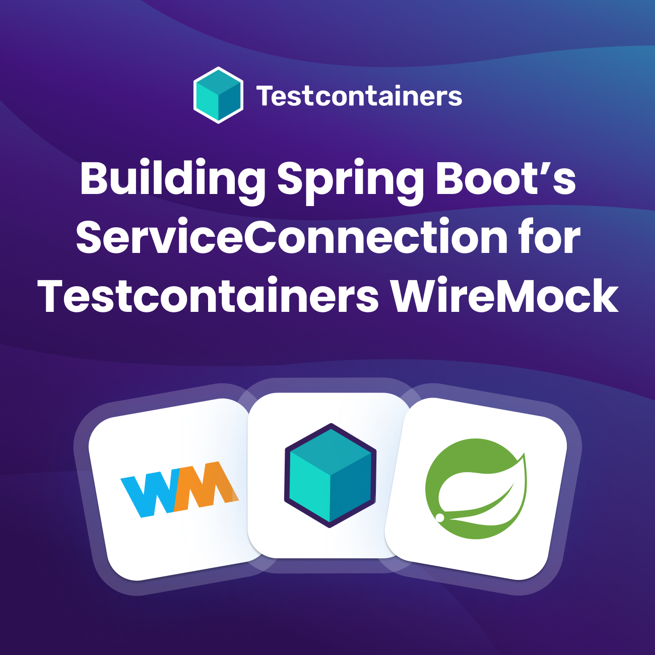 Spring BootのServiceConnectionをTestcontainers用にビルドするWireMock | Docker