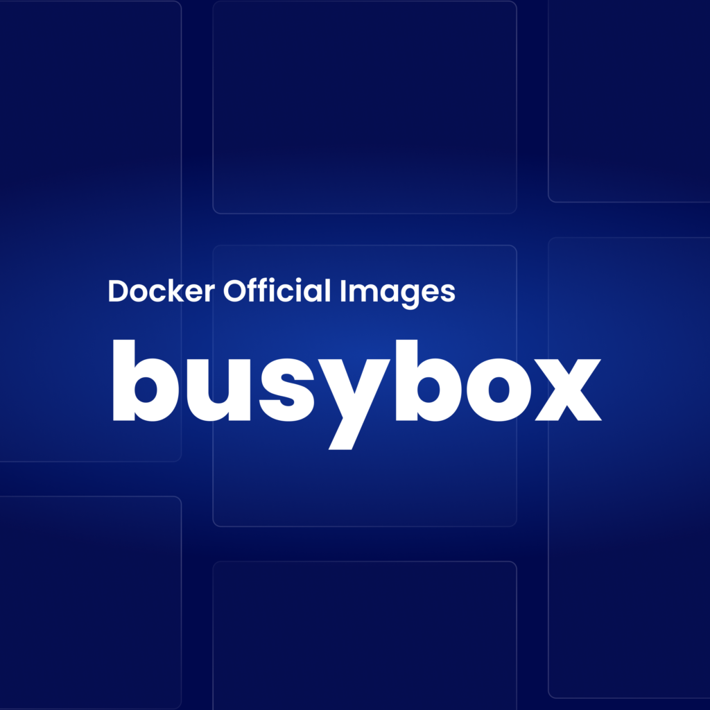 BusyBox Docker 公式イメージの使用方法 | Docker