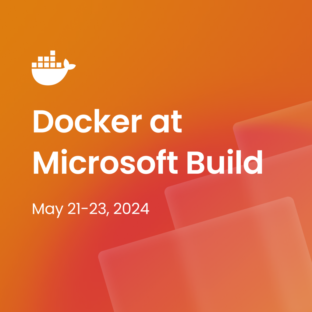 Microsoft Build の特長: DockerのAIとWindowsによるArmのイノベーション | Docker Microsoft Build の特長: DockerのAIとWindowsによるArmのイノベーション | Docker