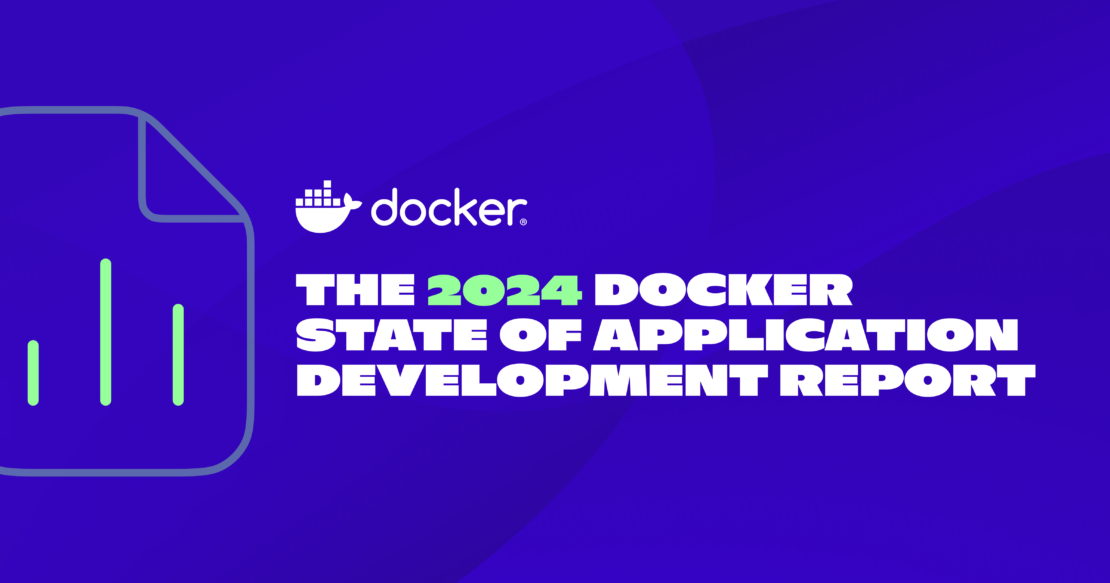 Docker 2024 アプリケーション開発の現状レポートを発表 | Docker