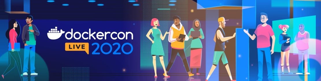 Up Your Productivity With These Dockercon Live 2020 Sessions Docker