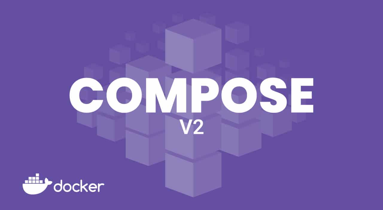 Docker Compose: What’s New, What’s Changing, What’s Next | Docker