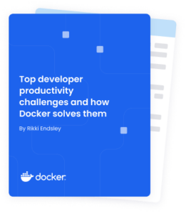Top Developer Productivity Challenges and How Docker Solves Them | Docker