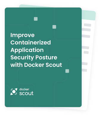 Improve Containerized Application Security Posture with Docker Scout | Docker